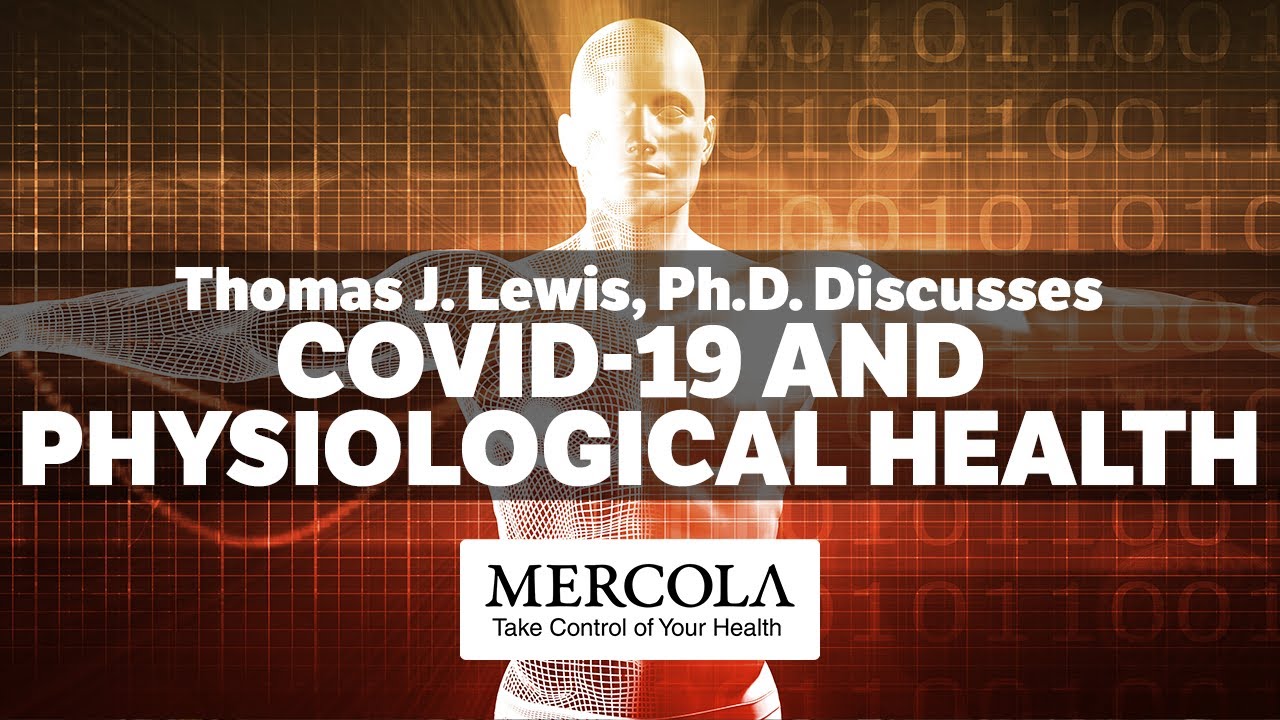 COVID-19 and Physiological Health- Interview with Thomas J. Lewis Ph.D ...