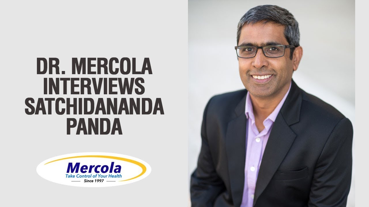 Dr. Mercola Interviews Satchidananda Panda on the Importance of the ...