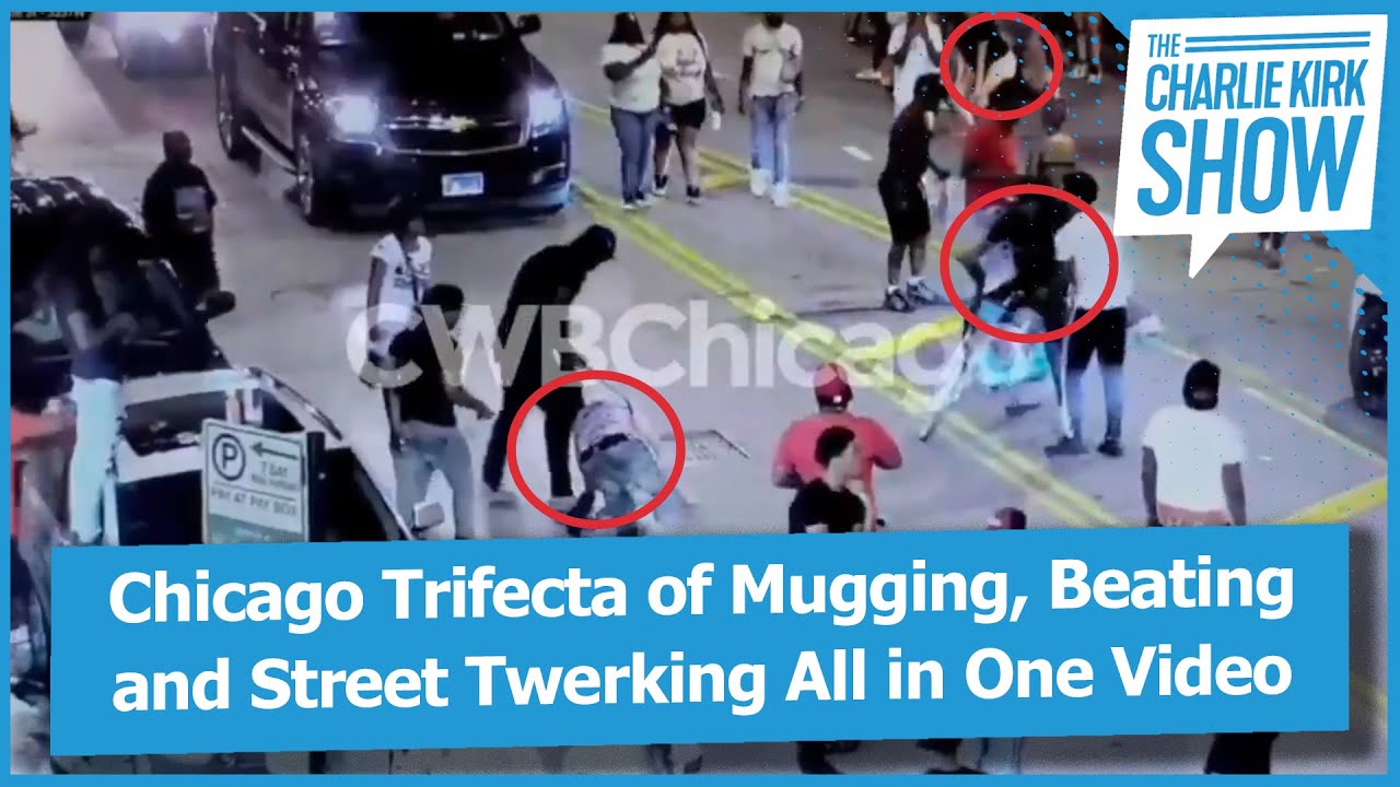 Chicago Trifecta of Mugging, Beating and Street Twerking All in One ...