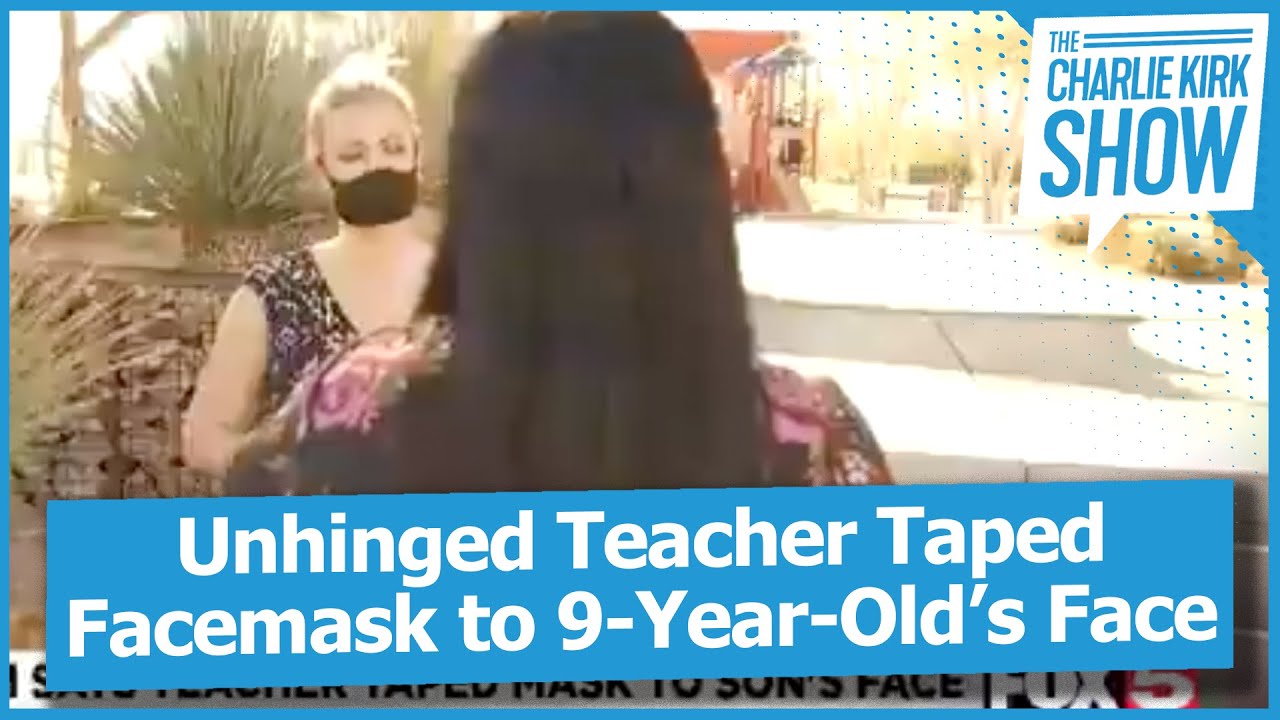 Unhinged Teacher Taped Face Mask to 9-Year-Old’s Face - The BATTLEFRONT