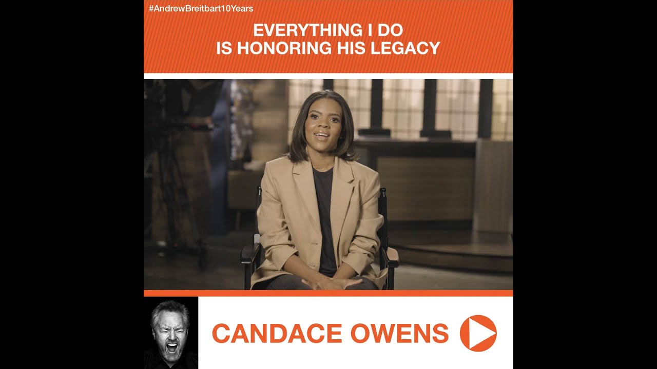Candace Owens’s Tribute to Andrew Breitbart: "Everything I Do Is ...