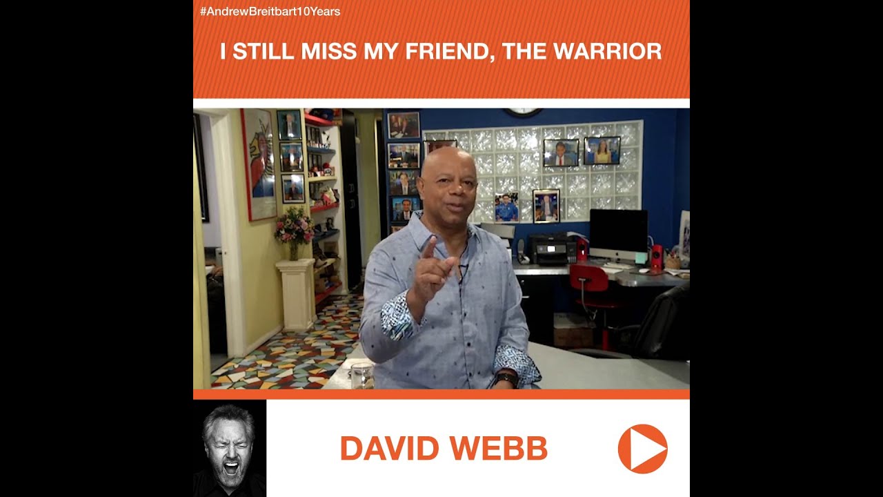 David Webb's Tribute to Andrew Breitbart: I Still Miss My Friend, The ...