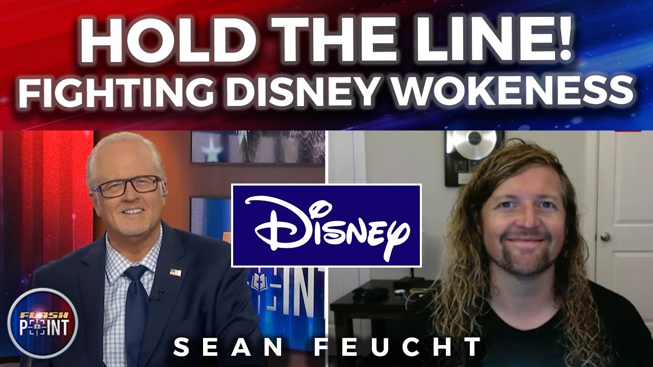 Hold The Line! Fighting Disney Wokeness with Sean Feucht | FlashPoint ...