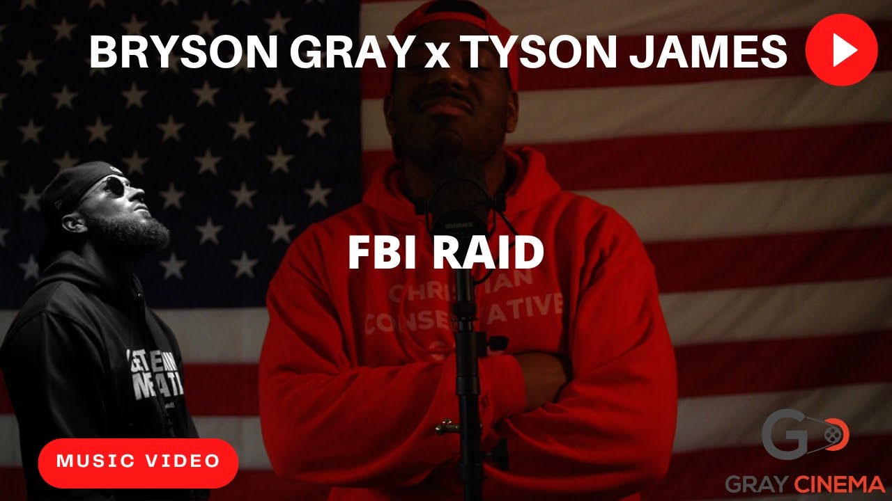 Bryson Gray x @Tyson James – FBI RAID [MUSIC VIDEO] - The BATTLEFRONT