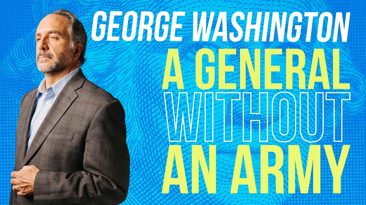George Washington: A General Without An Army - The BATTLEFRONT