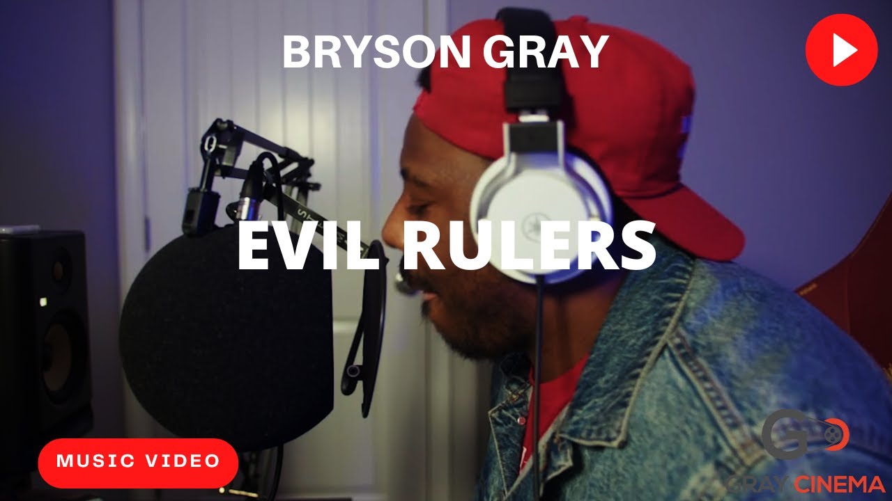 Bryson Gray – Evil Rulers [MUSIC VIDEO] - The BATTLEFRONT