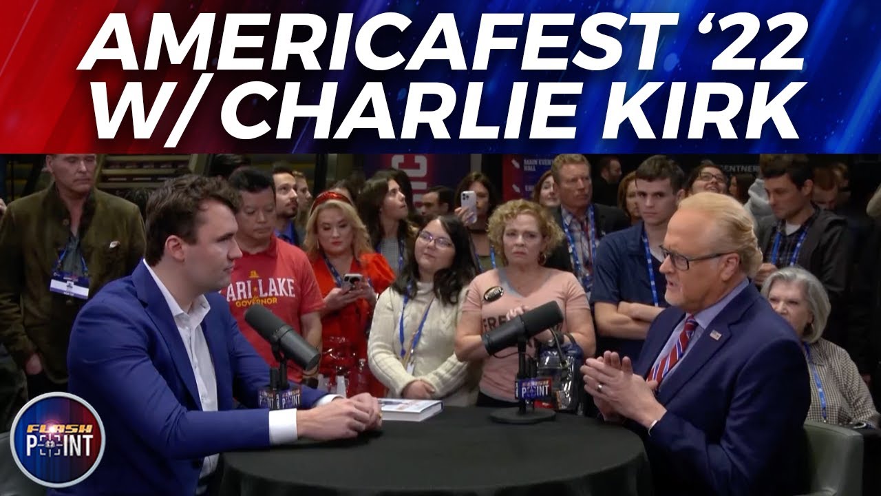 AmericaFest ’22 w/ Charlie Kirk | FlashPoint - The BATTLEFRONT