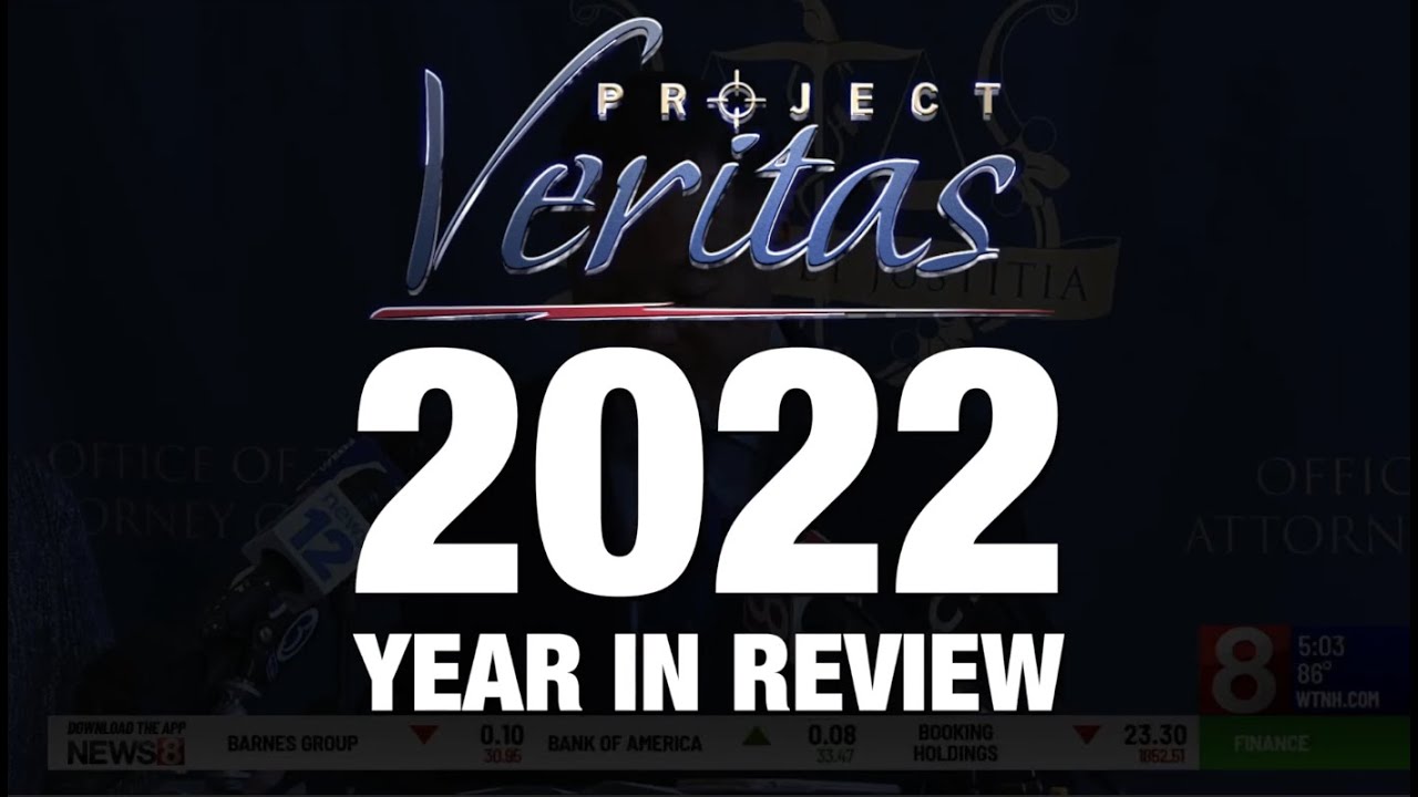 Project Veritas 2022 Year-in-Review - The BATTLEFRONT