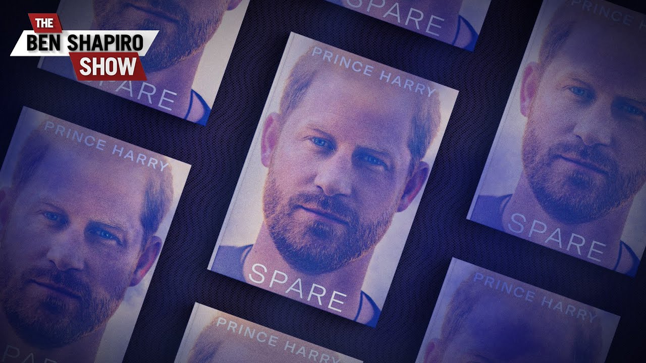 Prince Harry’s Big Tell-All: The Full Breakdown | Ep. 1645 - The ...