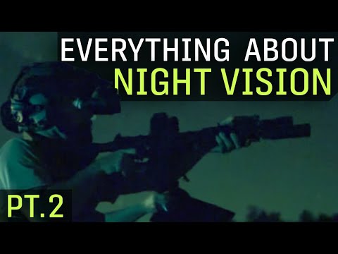 Everything You Need To Know About Night Vision – Part 2 of 2 - The ...