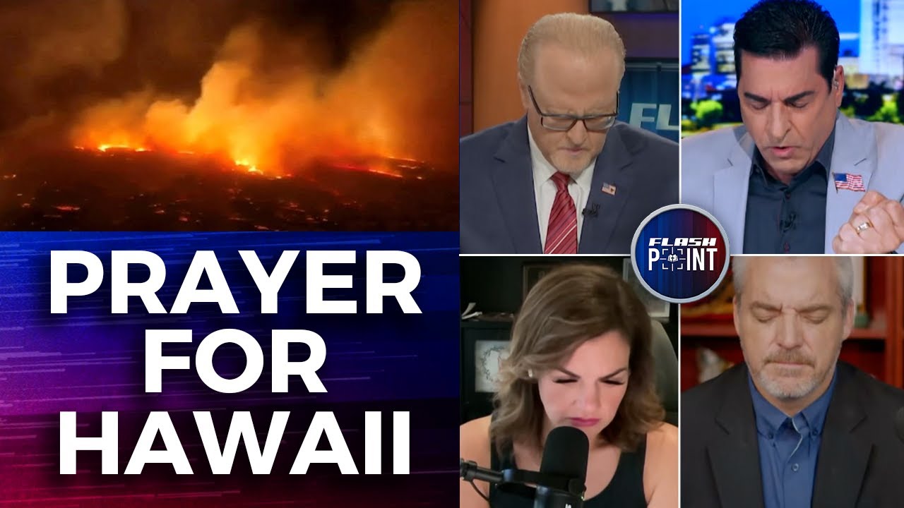 Prayer for Hawaii & Lahaina Fires | FlashPoint - The BATTLEFRONT