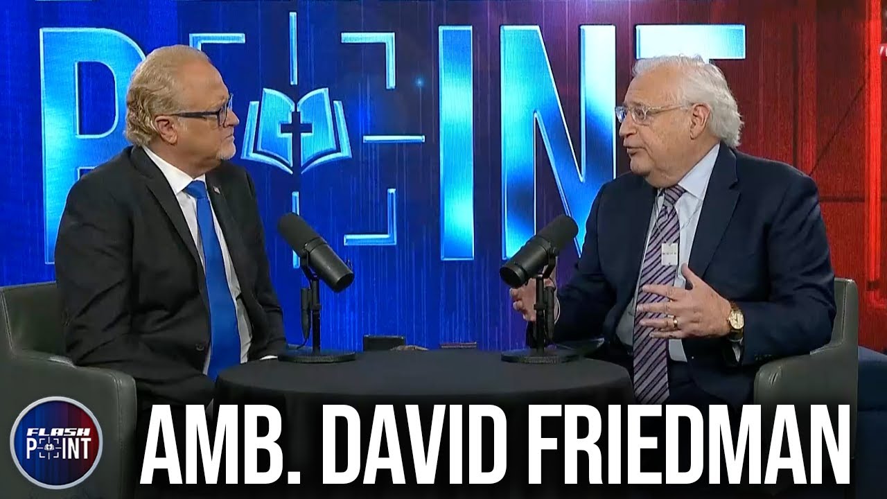 David Friedman Interview, Israel & Two-State Solution? | FlashPoint ...