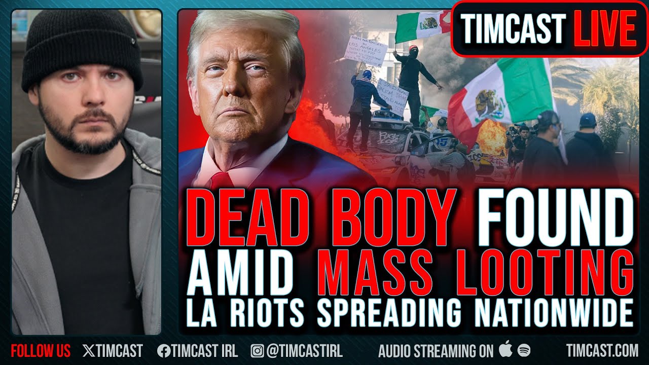 DEAD BODY Found Amid MASS LOOTING As LA Riots Spread Nationwide - The ...